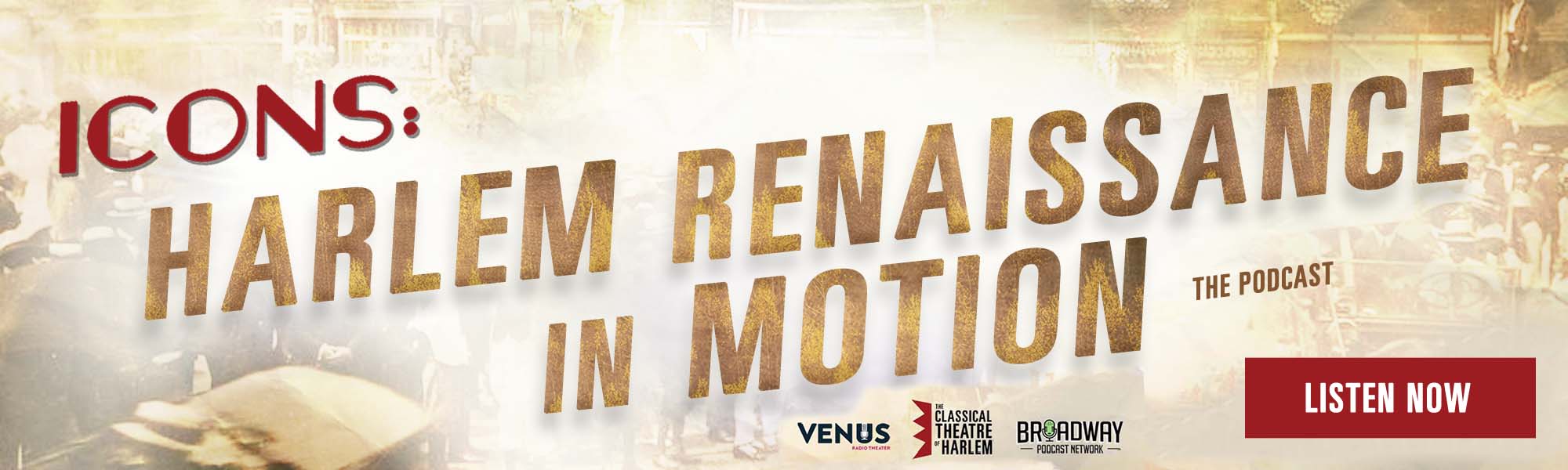 CLASSICAL THEATRE OF HARLEM, VENUS RADIO THEATER, BROADWAY PODCAST ...